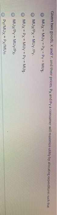 Solved Given two goods, X and Y, and their prices, Px and Py | Chegg.com