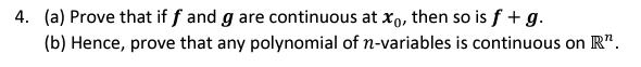 Solved 4. (a) Prove that if f and g are continuous at x0, | Chegg.com
