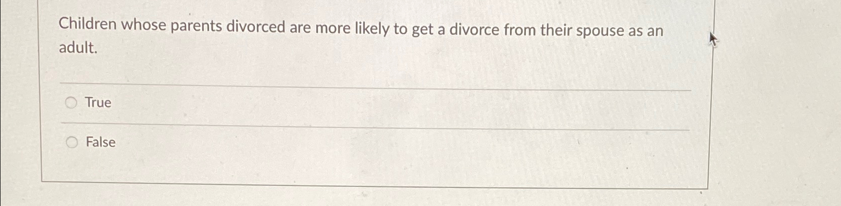 Solved Children whose parents divorced are more likely to | Chegg.com