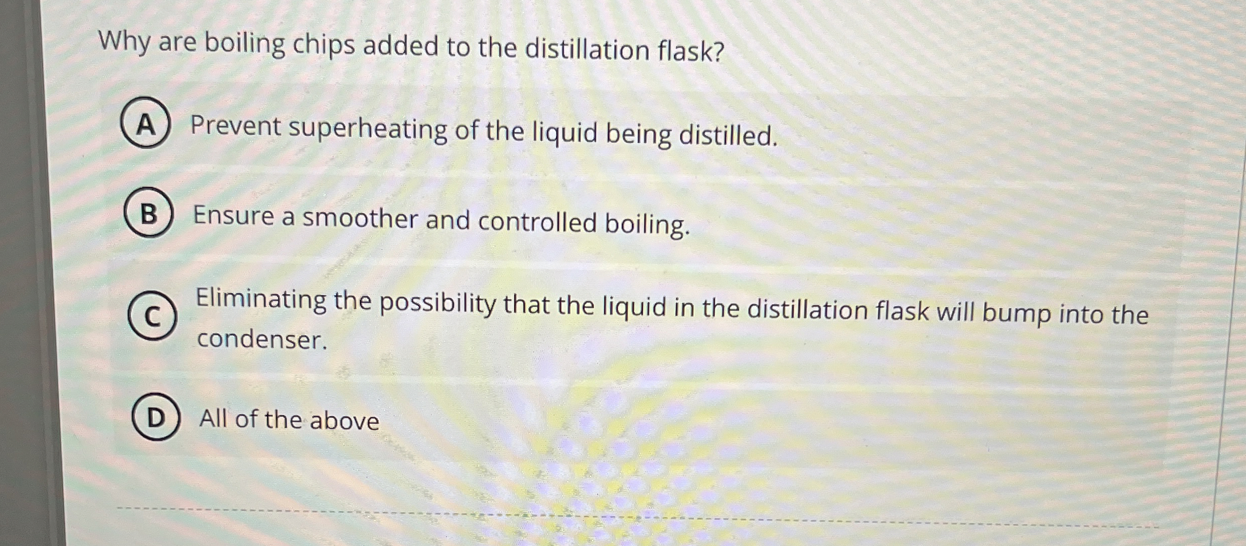 Why are boiling chips added to the distillation | Chegg.com