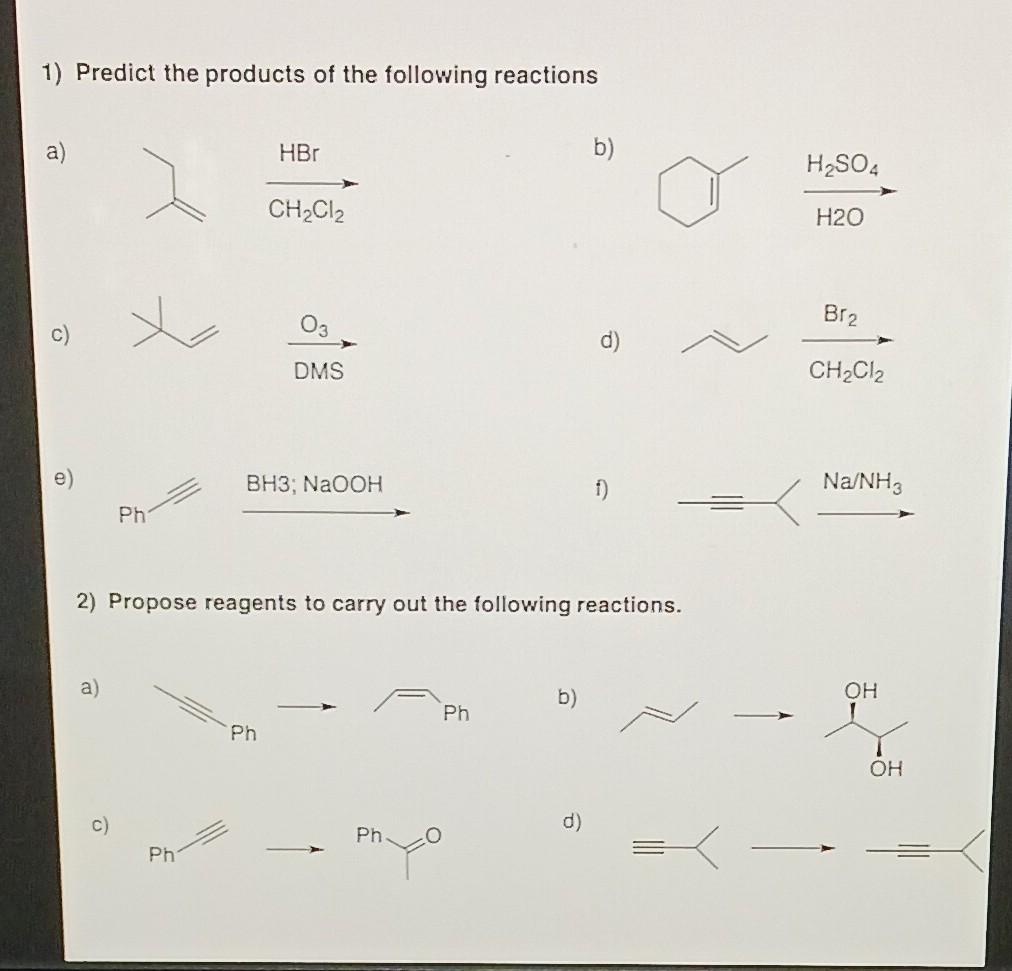 Solved 1) Predict the products of the following reactions a) | Chegg.com
