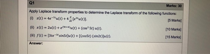 Solved Q1 Marks: 30 Apply Laplace transform properties to | Chegg.com