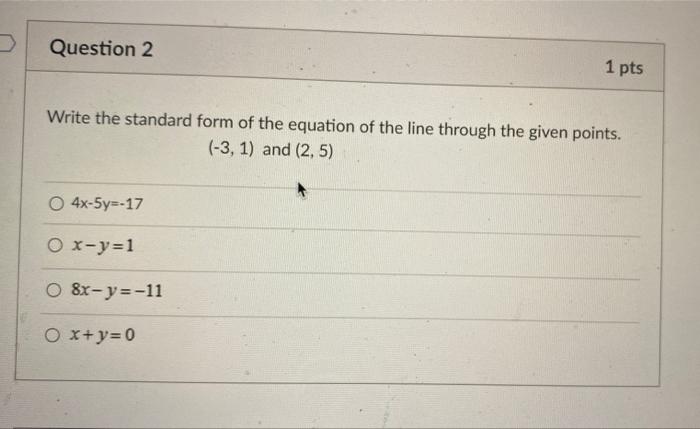 Solved Question 2 1 pts Write the standard form of the | Chegg.com