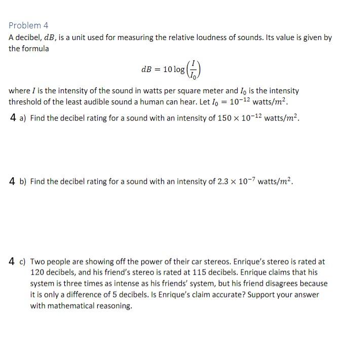 Solved Problem 4A decibel, dB, ﻿is a unit used for measuring | Chegg.com
