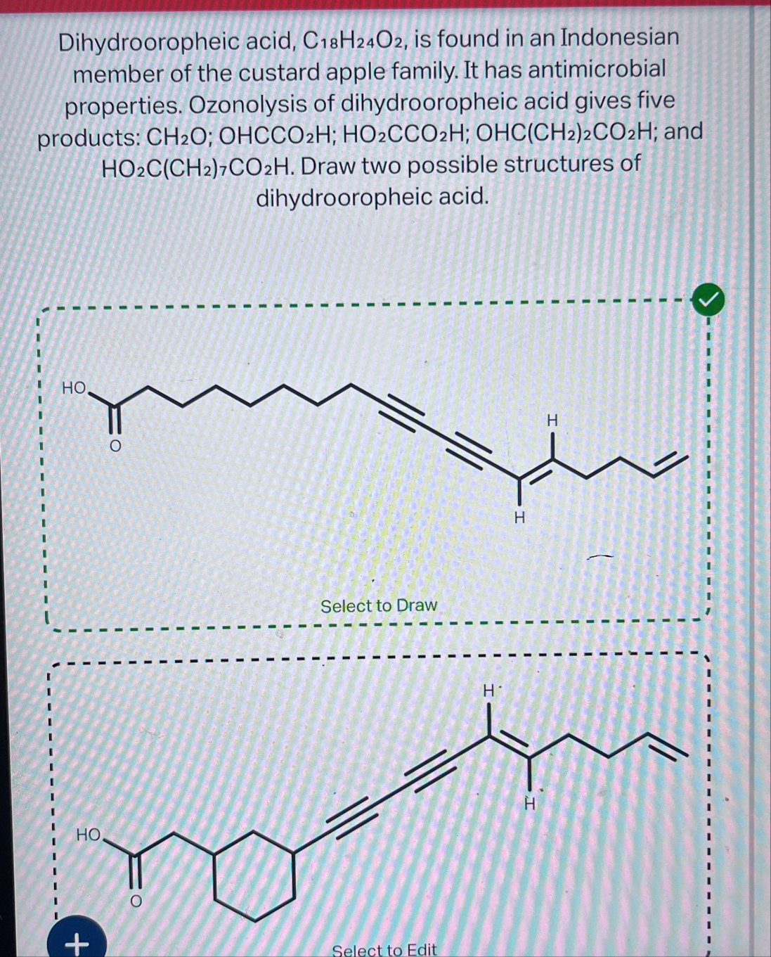 Solved Dihydrooropheic acid, C18H24O2, ﻿is found in an | Chegg.com