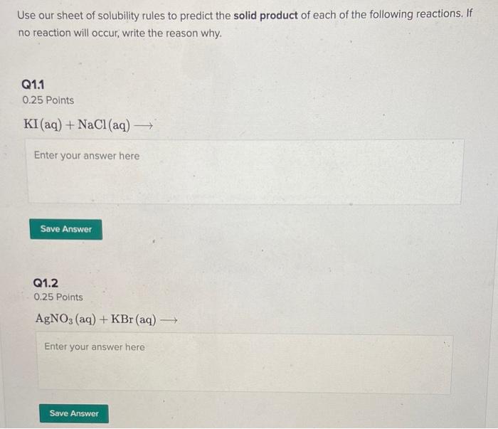 Solved Use our sheet of solubility rules to predict the | Chegg.com