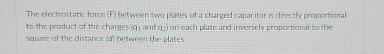 Solved The electrostatic force F ﻿between two plates of a | Chegg.com