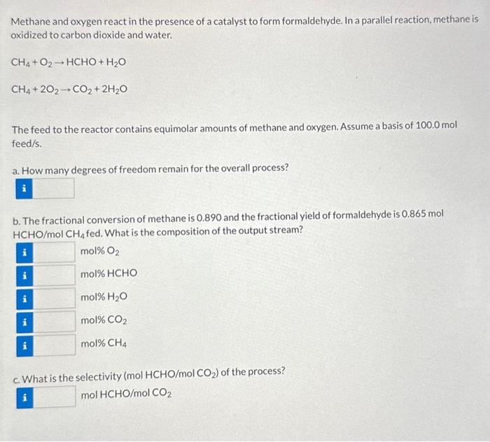 Solved Methane and oxygen react in the presence of a | Chegg.com