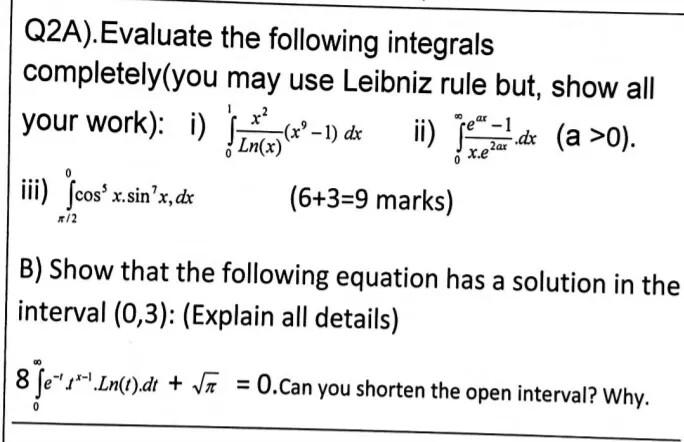 Solved Q2A). Evaluate the following integrals completely(you | Chegg.com