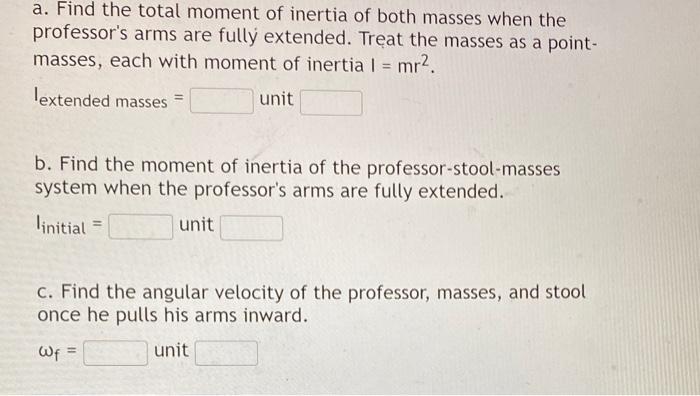 Solved A physics professor sits on a stool mounted to a low | Chegg.com