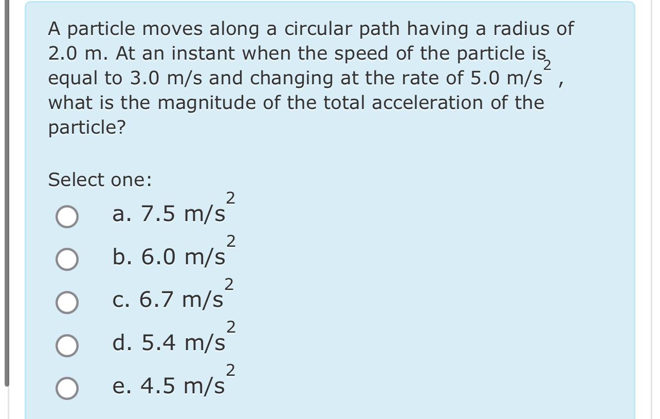 Solved A particle moves along a circular path having a | Chegg.com