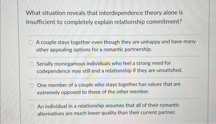 Solved What situation reveals that interdependence theory | Chegg.com