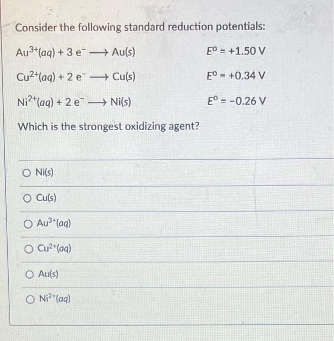 Solved Consider the following standard reduction potentials: | Chegg.com