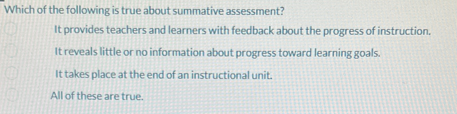 Solved Which of the following is true about summative | Chegg.com