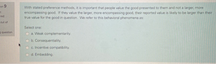 Solved on 9 + red With stated preference methods, it is | Chegg.com
