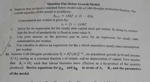 Solved Question One (Solow Growth Model) a) Suppose that we | Chegg.com Solved Question One (Solow Growth Model) a) Suppose that we | Chegg.com