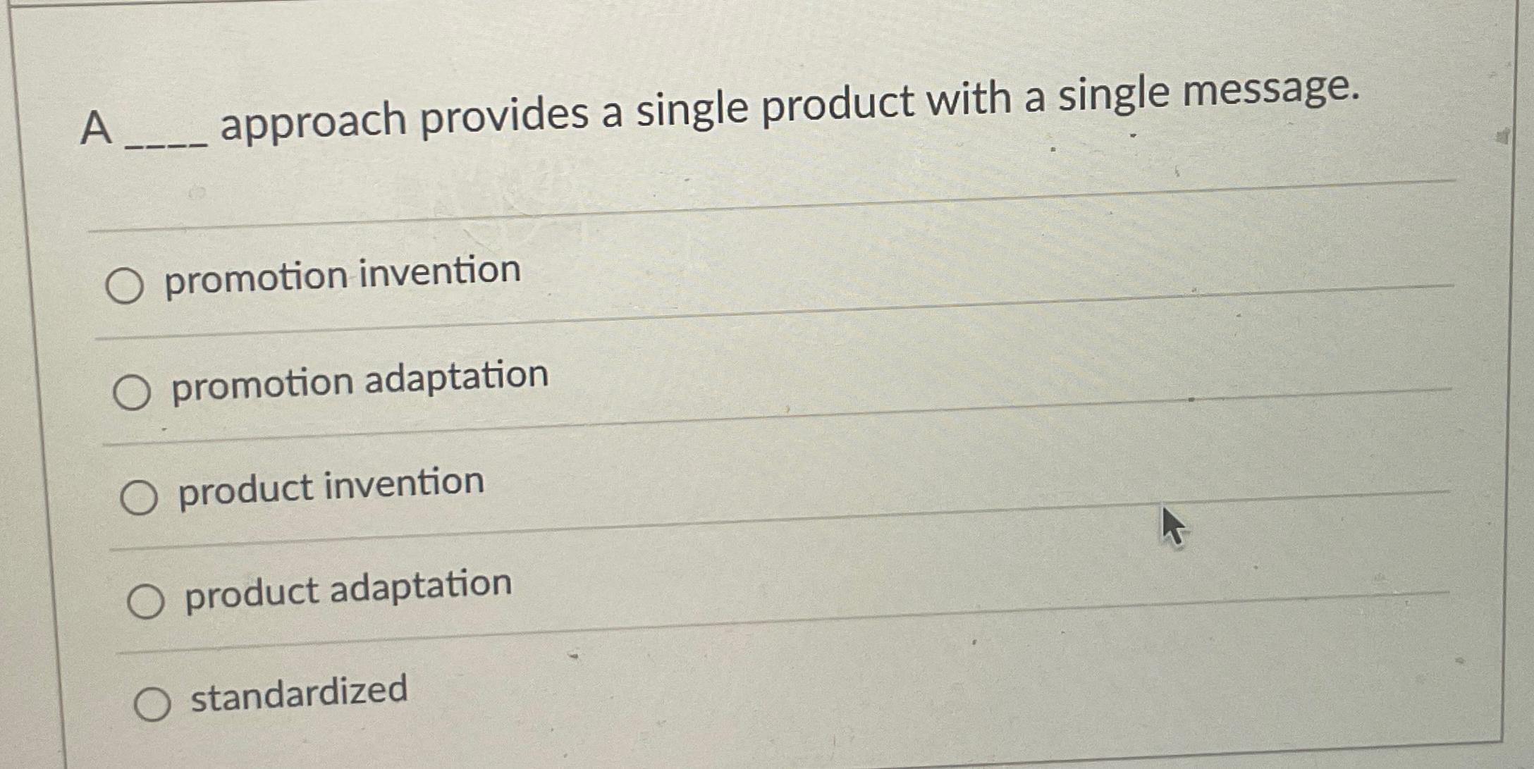 Solved A approach provides a single product with a single | Chegg.com