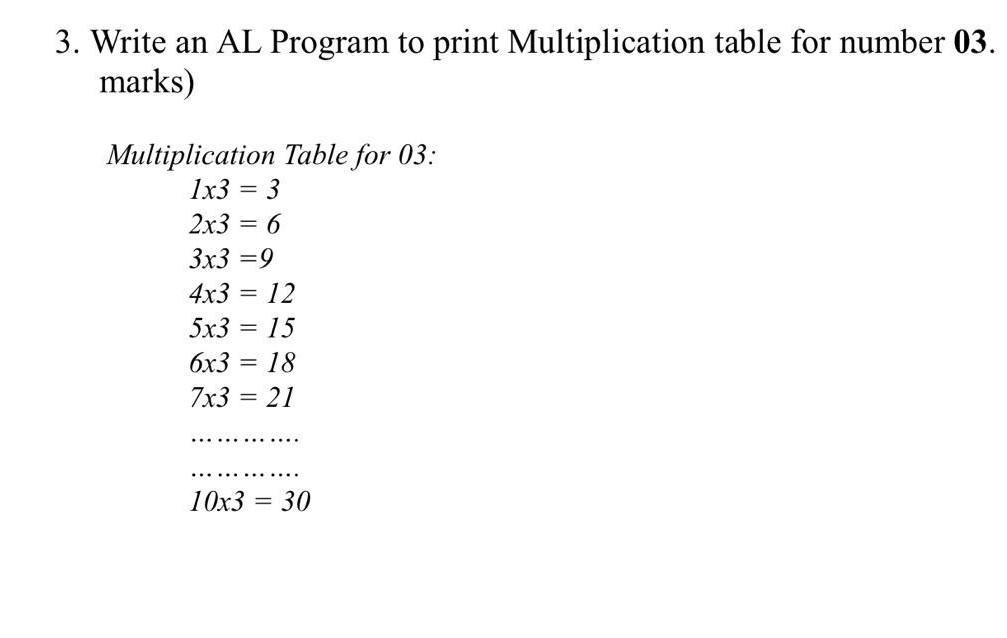 Solved 3. Write an AL Program to print Multiplication table | Chegg.com