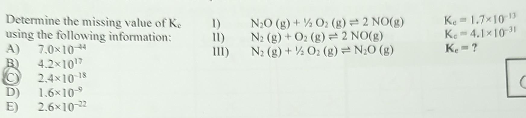Solved Determine the missing value of Kc using the following | Chegg.com