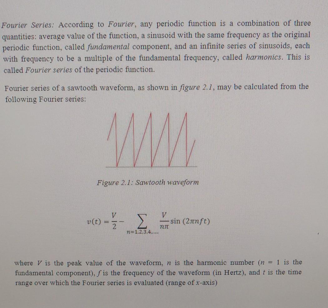 Solved Fourier Series: According to Fourier, any periodic | Chegg.com