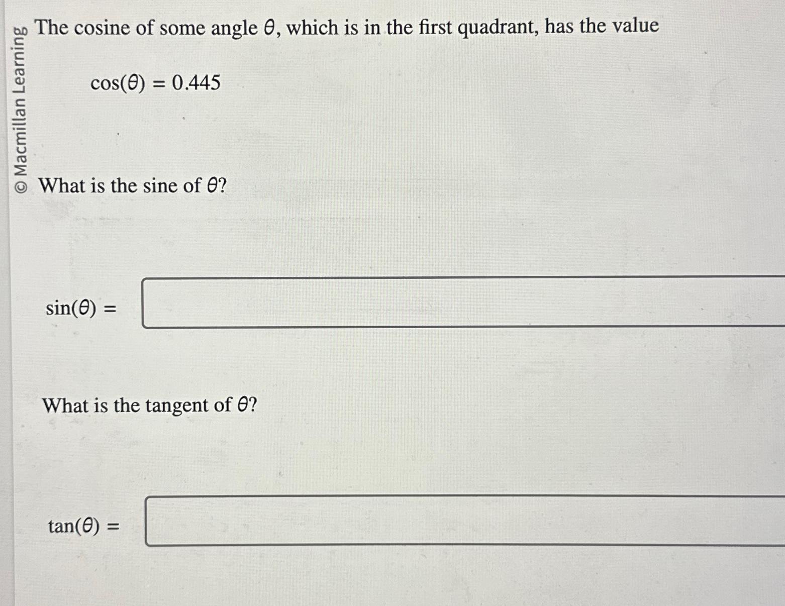Solved The cosine of some angle θ, ﻿which is in the first | Chegg.com