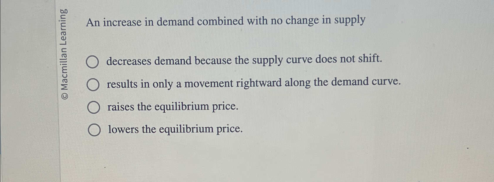 Solved An increase in demand combined with no change in | Chegg.com