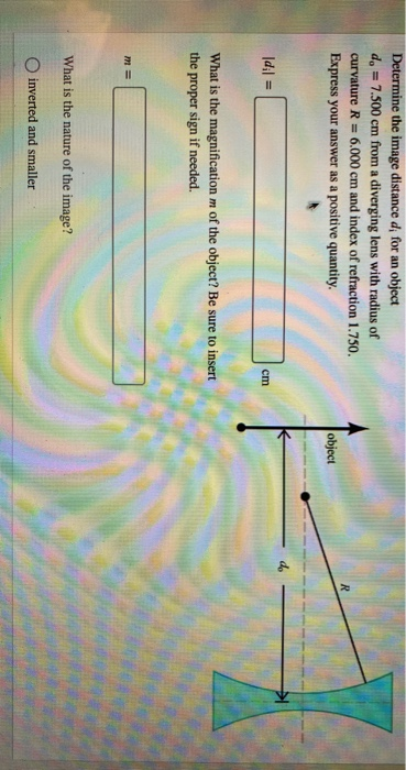 Solved Determine the image distance d, for an object d. = | Chegg.com