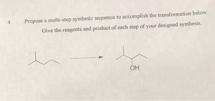 Solved 4 Propose a multi-step synthetic sequence to | Chegg.com