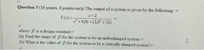 Solved Question 5 (16 points, 8 points/each) The output of a | Chegg.com