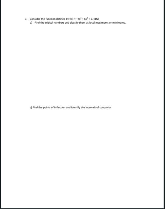 Solved 3. Consider the function defined by f(x)=−4x3+6x2+2(8 | Chegg.com