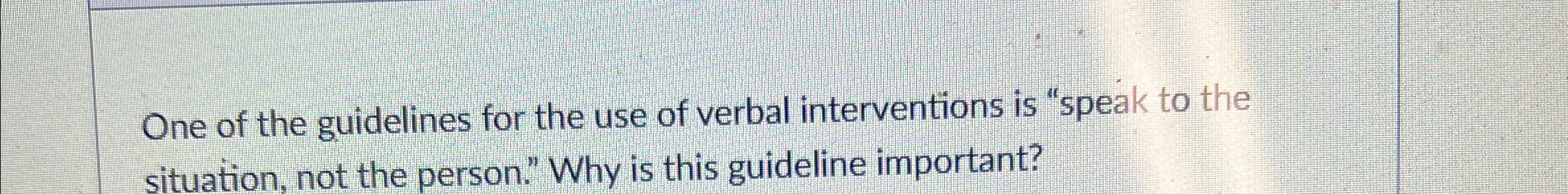 Solved One of the guidelines for the use of verbal | Chegg.com