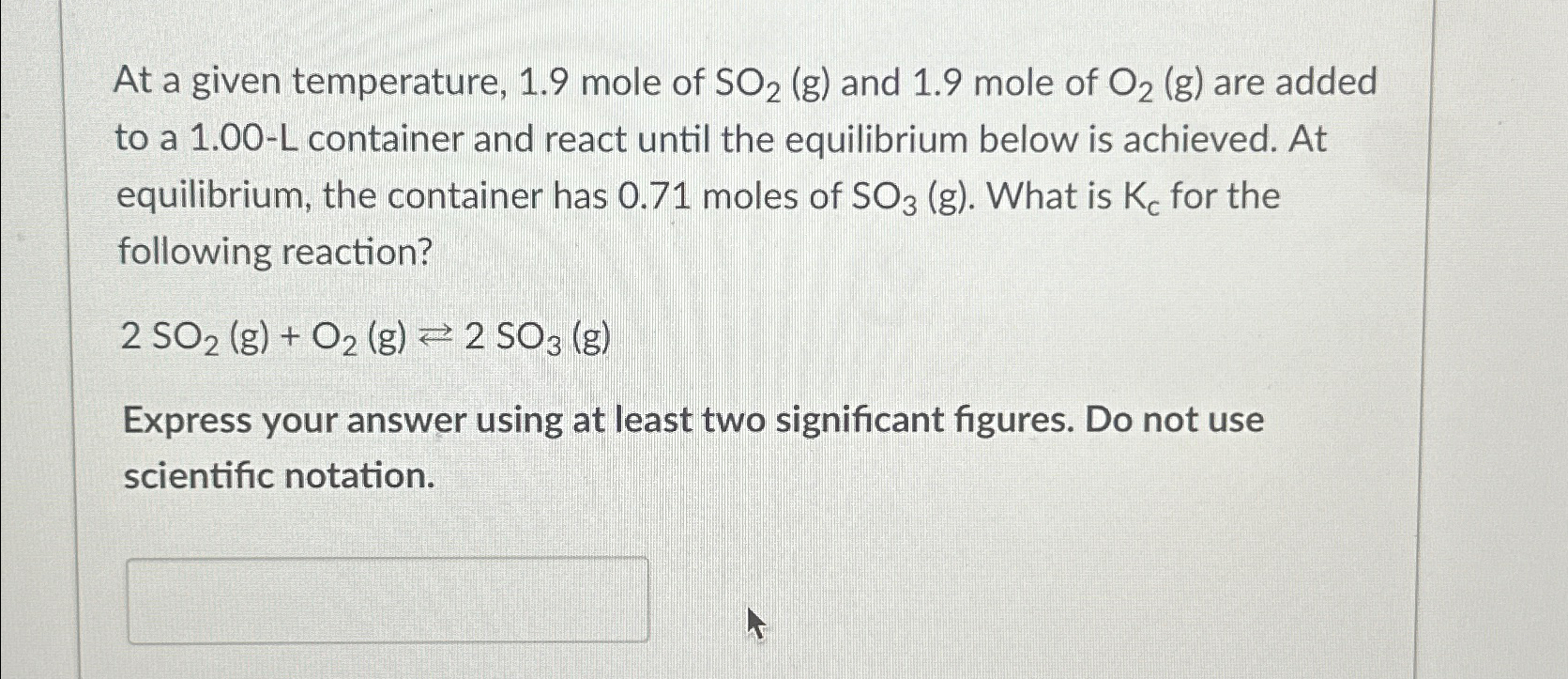Solved At a given temperature, 1.9 ﻿mole of SO2(g) ﻿and 1.9 | Chegg.com