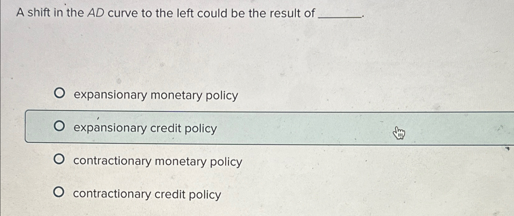 Solved A shift in the AD ﻿curve to the left could be the | Chegg.com