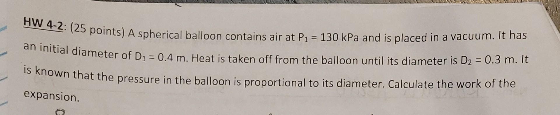 Solved HW 4-2: (25 points) A spherical balloon contains air | Chegg.com