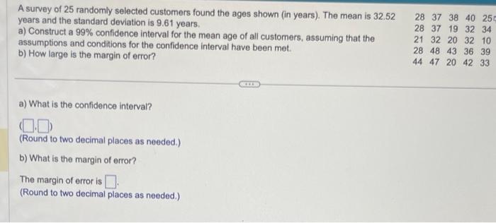 Solved A survey of 25 randomly selected customers found the | Chegg.com