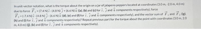 Solved In unit-vector notation, what is the torque about the | Chegg.com