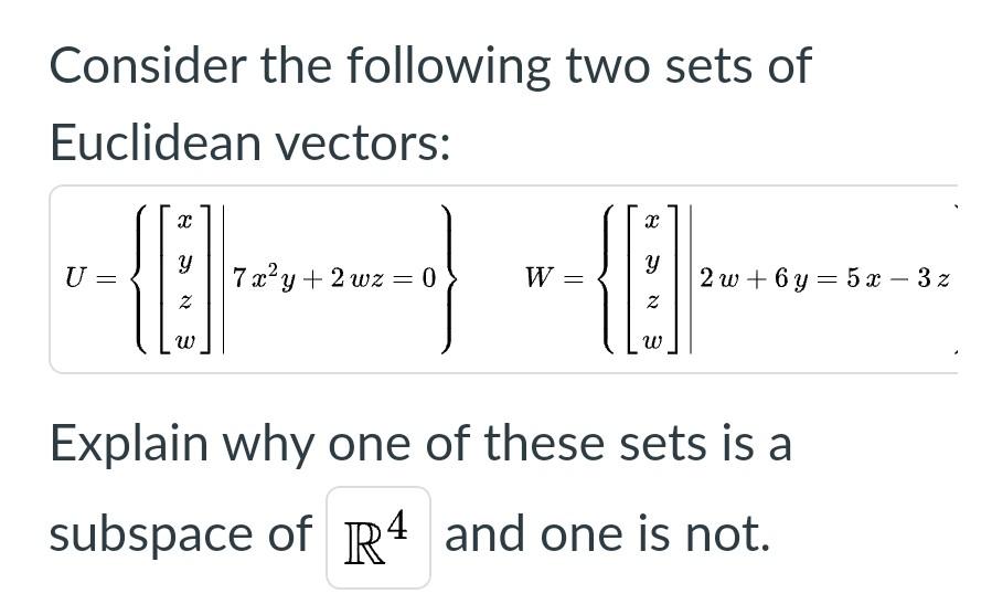 Solved Consider the following two sets of Euclidean vectors: | Chegg.com