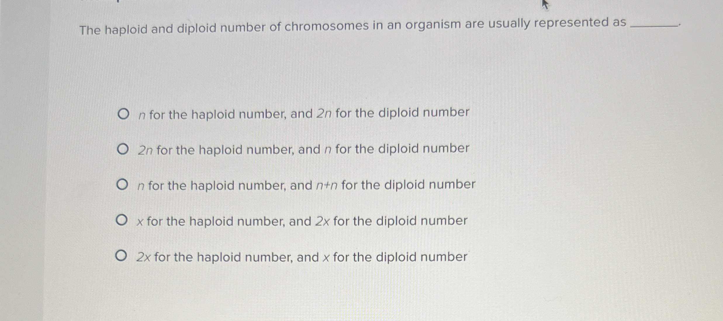 Solved The haploid and diploid number of chromosomes in an | Chegg.com