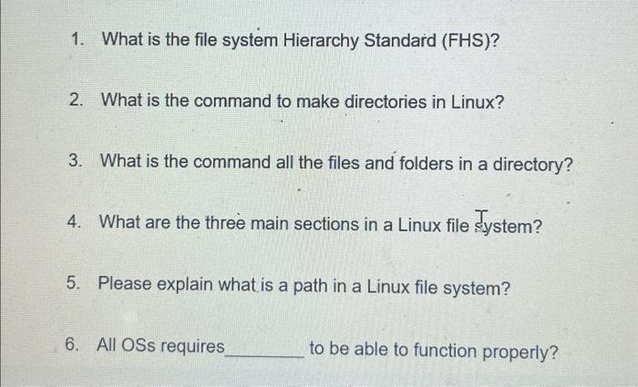 Solved 1. What is the file system Hierarchy Standard (FHS)? | Chegg.com