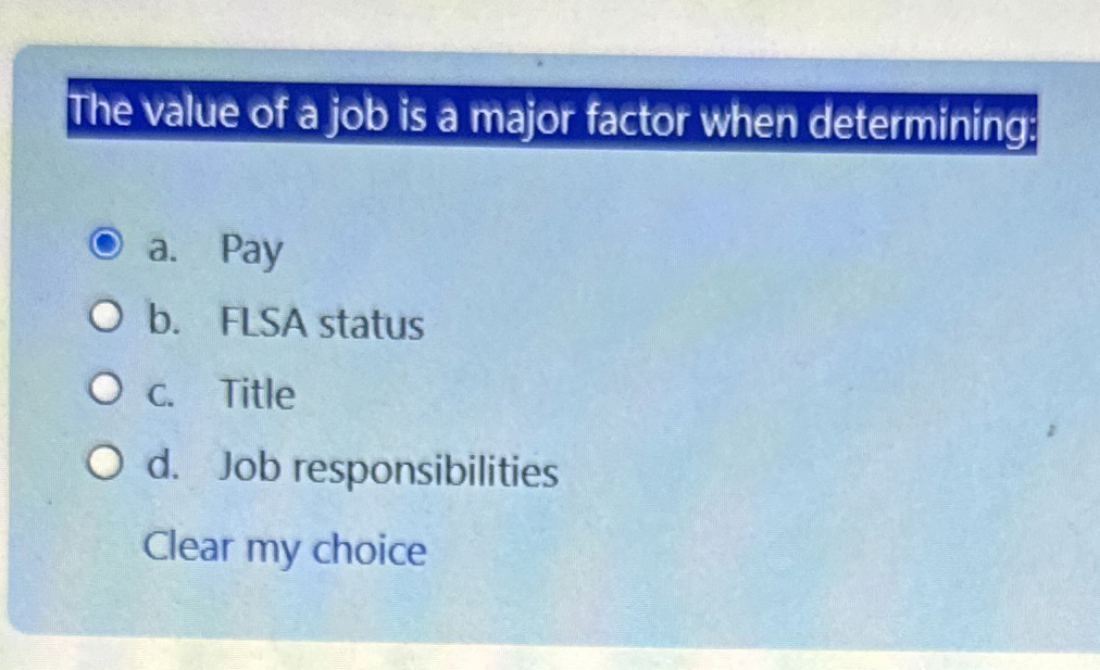 Solved The value of a job is a major factor when | Chegg.com