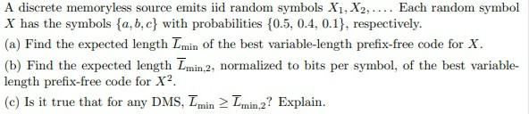 Solved A discrete memoryless source emits iid random symbols | Chegg.com