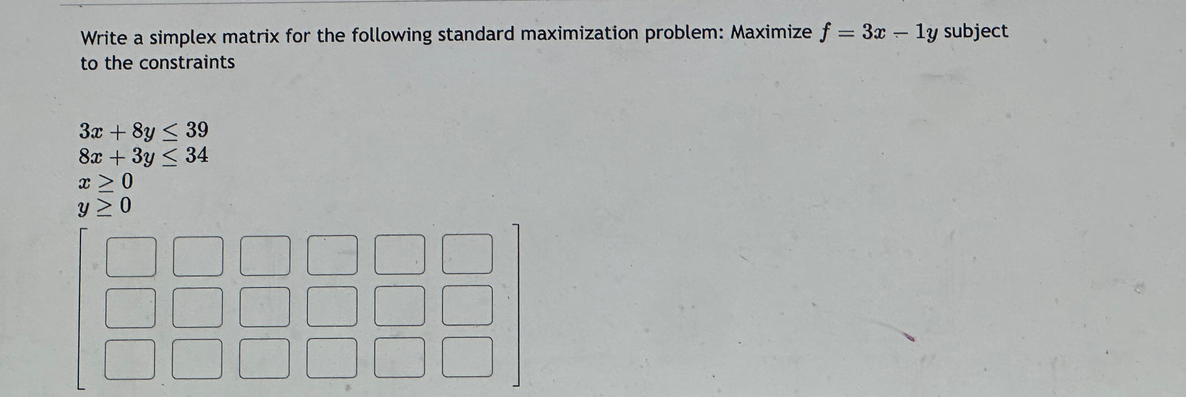 Solved Write a simplex matrix for the following standard | Chegg.com