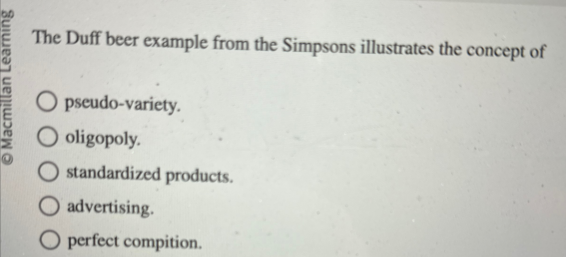 Solved The Duff beer example from the Simpsons illustrates | Chegg.com