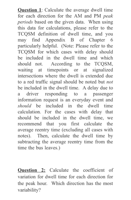 Question 1: Calculate the average dwell time for each | Chegg.com