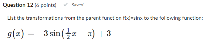 Solved Question 12 (6 ﻿points)List the transformations from | Chegg.com