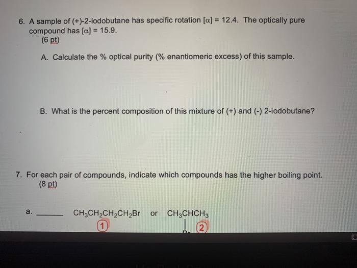 Solved 6. A sample of (+)-2-iodobutane has specific rotation | Chegg.com