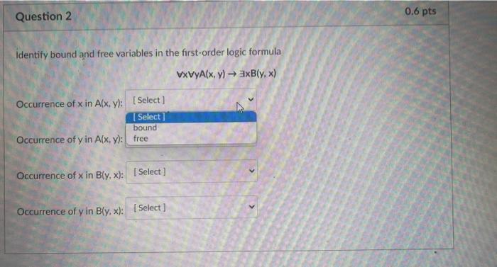 Solved Identify bound and free variables in the first-order | Chegg.com