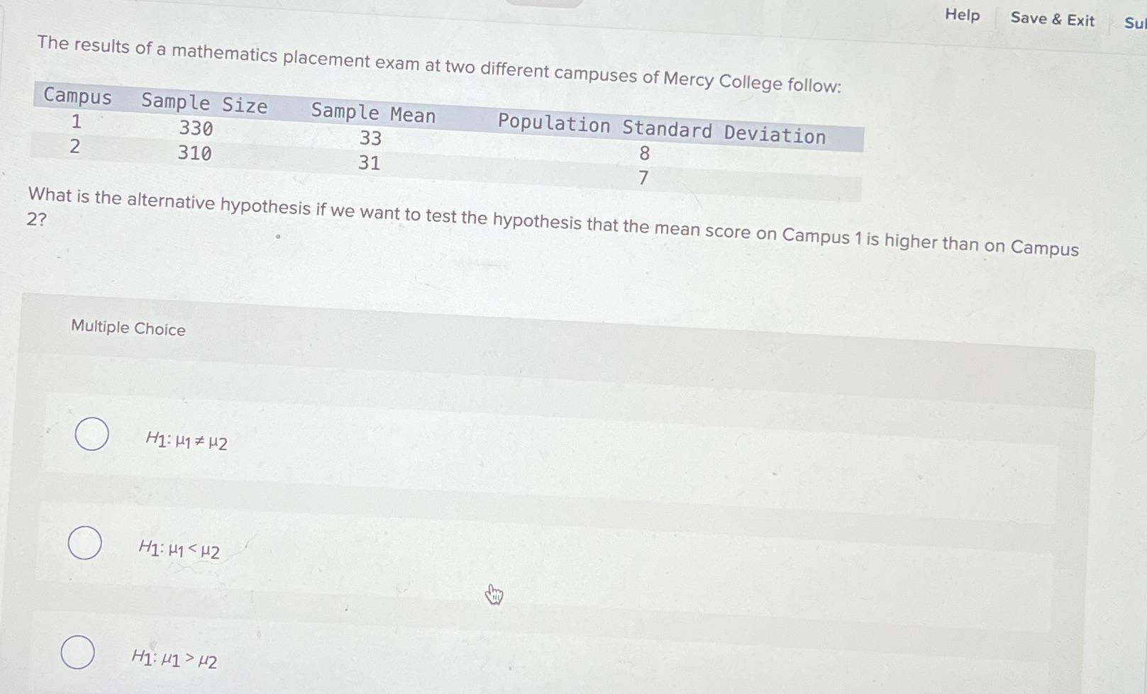 Solved HelpSave & ExitThe results of a mathematics placement | Chegg.com