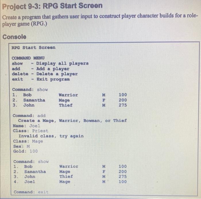 Solved Project 9-3: RPG Start Screon Create a program that | Chegg.com