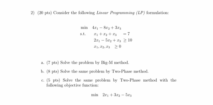 Solved 2) (20 pts) Consider the following Linear Programming | Chegg.com